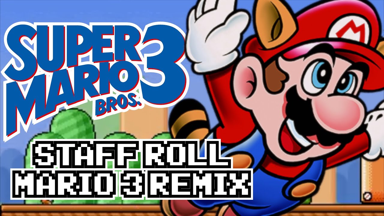 Staff Roll | Mario 3 Remix - YouTube