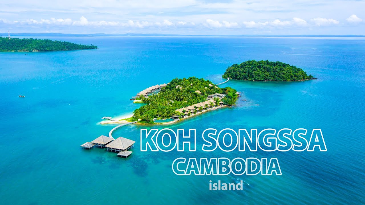 Koh Song Ssa in Cambodia | Top Beautiful island in the world - YouTube
