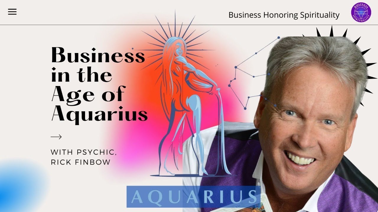 Business in the Age of Aquarius w/ Rick Finbow - YouTube