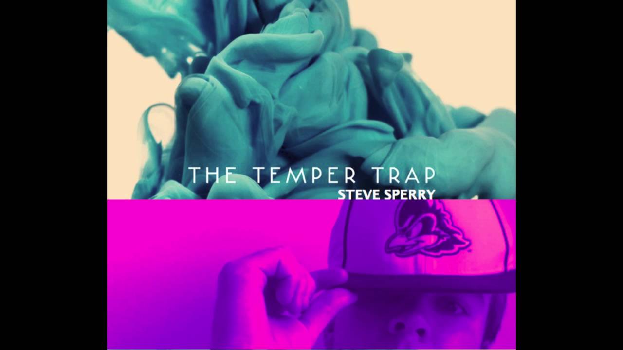 The Temper Trap - Sweet Disposition (Steve Sperry €Throwback€ Remix ...