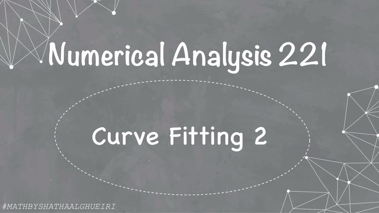 Lecture 9.2 || Curve Fitting 2 - Least Squares Paranola - YouTube