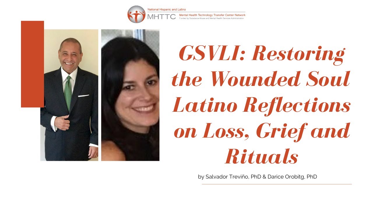 GSVLI: Restoring the Wounded Soul Latino Reflections on Loss, Grief ...