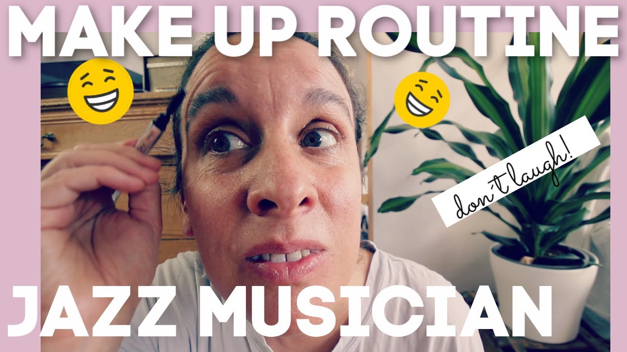 female jazz musicians make-up routine 👄😅 - YouTube