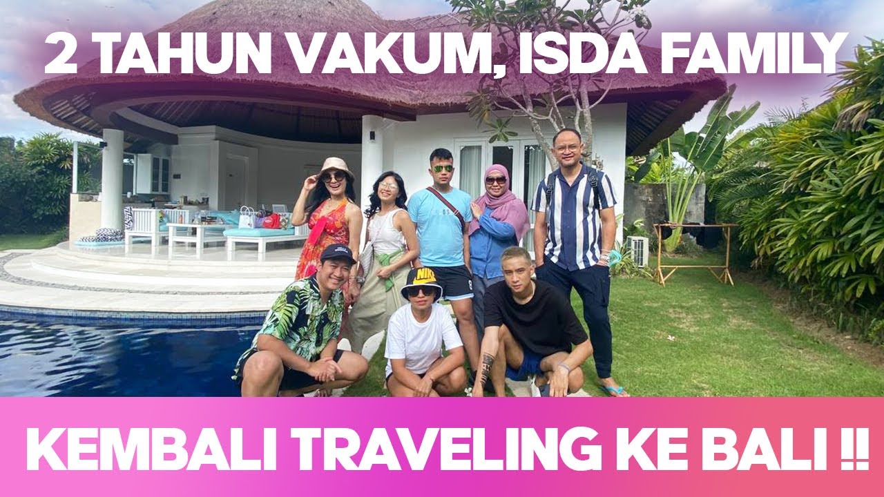 ISDA FAMILY ON VACATION | IN BALI - PART 1 - YouTube