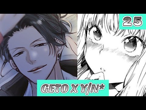 JUJUTSU KAISEN TEXT | GETO X Y/N | UNDENIABLE FATE | PART 25 - YouTube