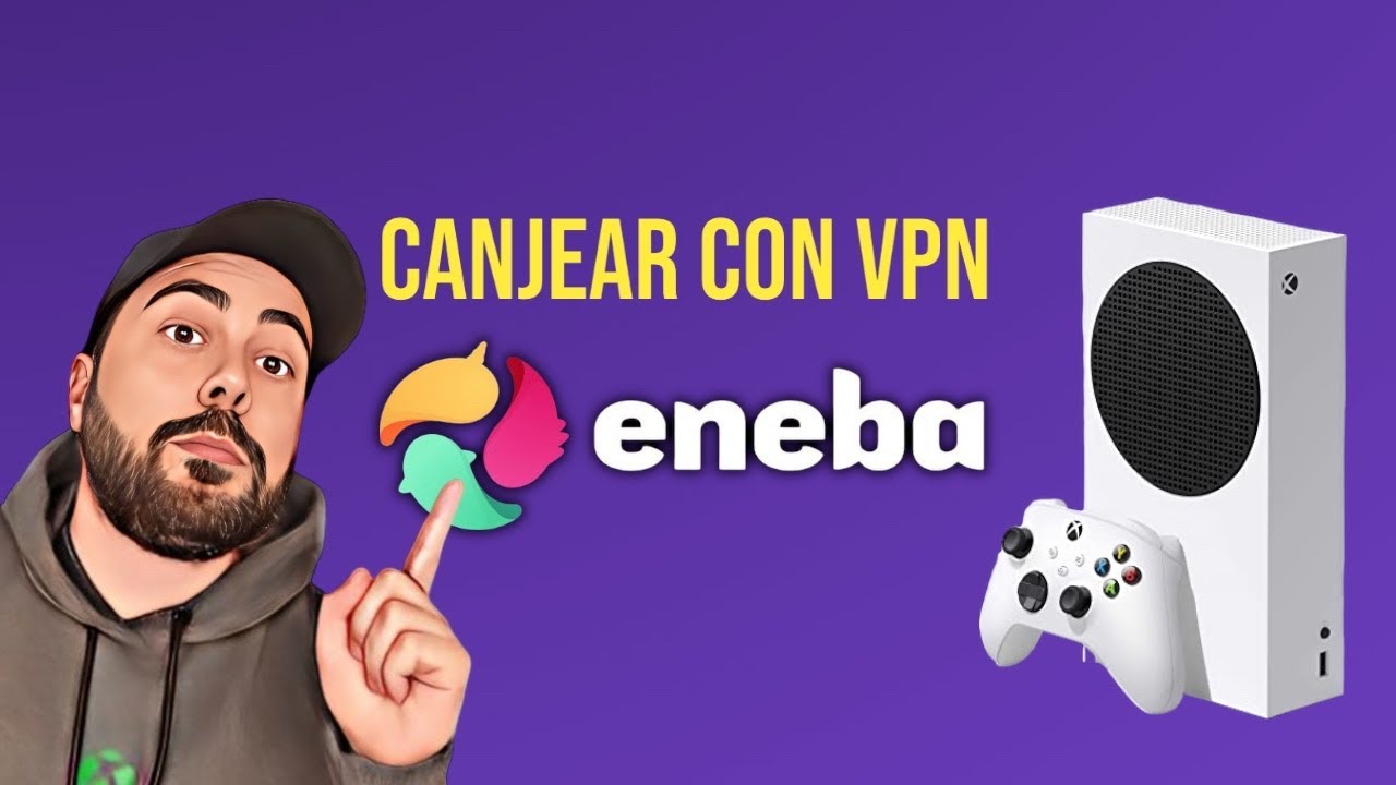 Cómo CANJEAR CÓDIGOS de XBOX SERIES con VPN desde ENEBA🔥 - YouTube