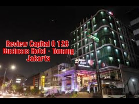 Capital O 126 Business Hotel - Tomang, Jakarta - YouTube