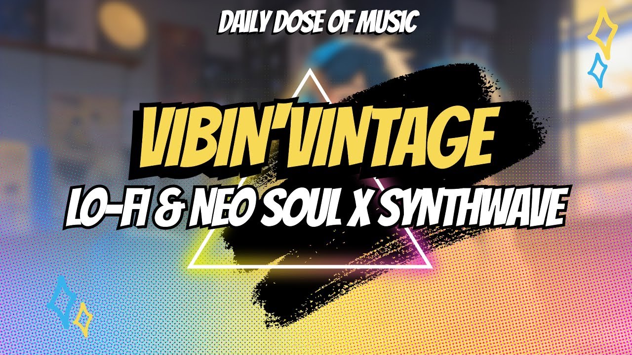 Vibin' Vintage [Soundtrack for Every Weekday 🎵 Boost Your Mood and ...