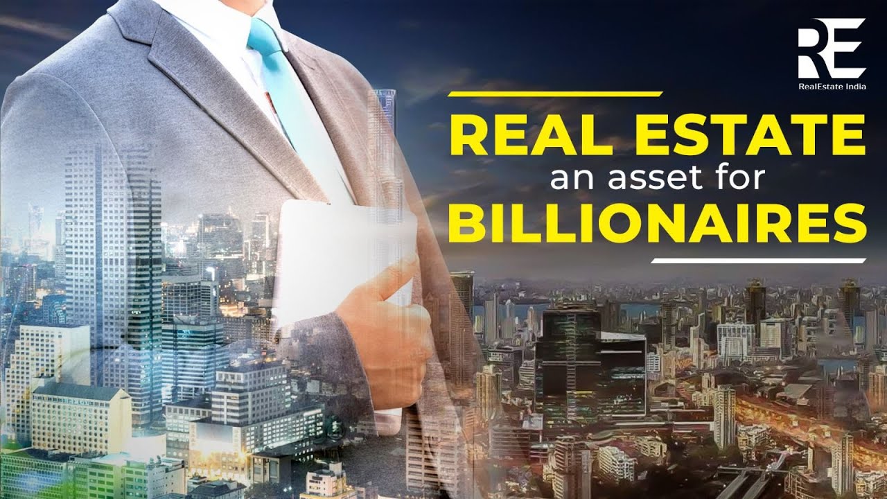 Real Estate - Here's An Asset That Billionaires Are Investing In For ...