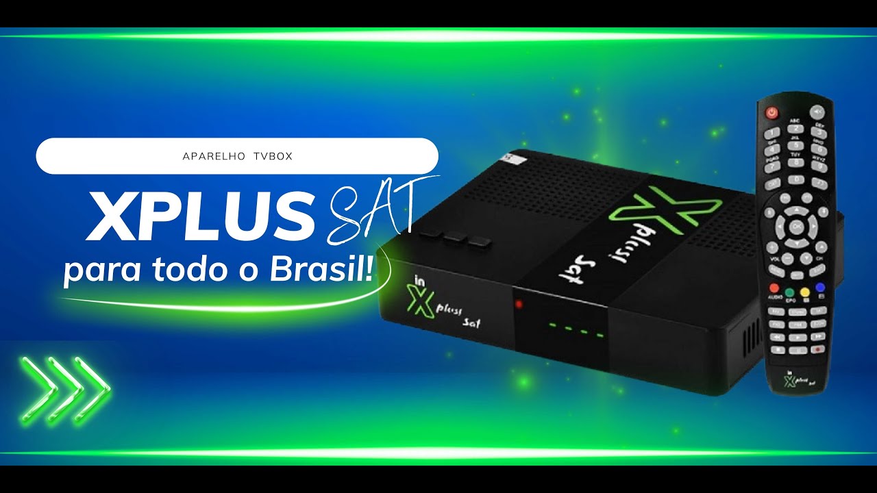 XPLUS SAT APARELHO VIA SATÉLITE UMBOXING + CONFIGURAÇÕES 2024 - YouTube
