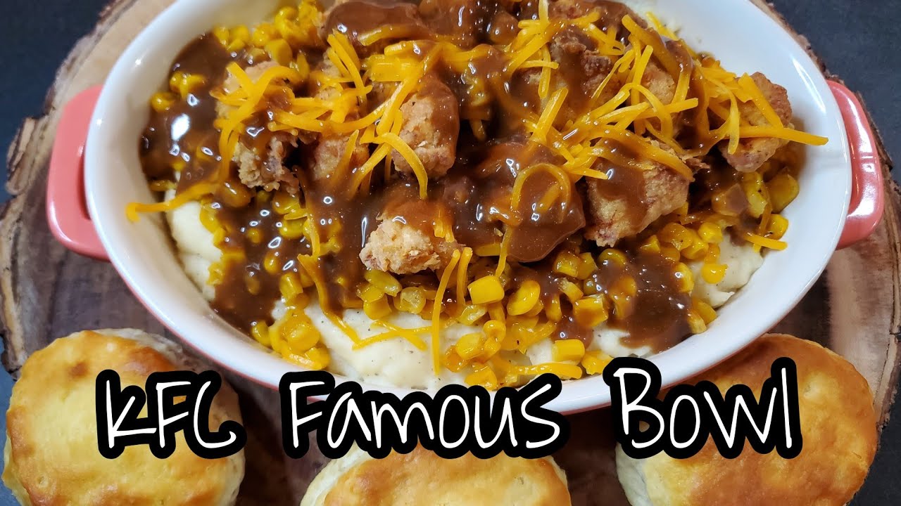 KFC Famous Bowl - YouTube