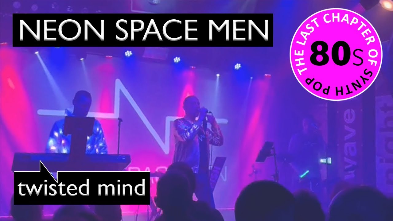 NEON SPACE MEN - Twisted Mind (Official Music Video) - YouTube