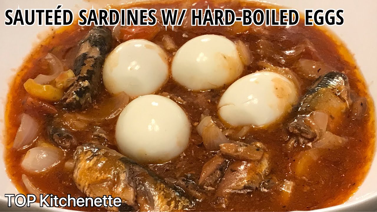 Sautéed Sardines w/ Hard-Boiled Eggs || Ginisang Sardinas Na May Itlog || T.O.P. Kitchenette ...