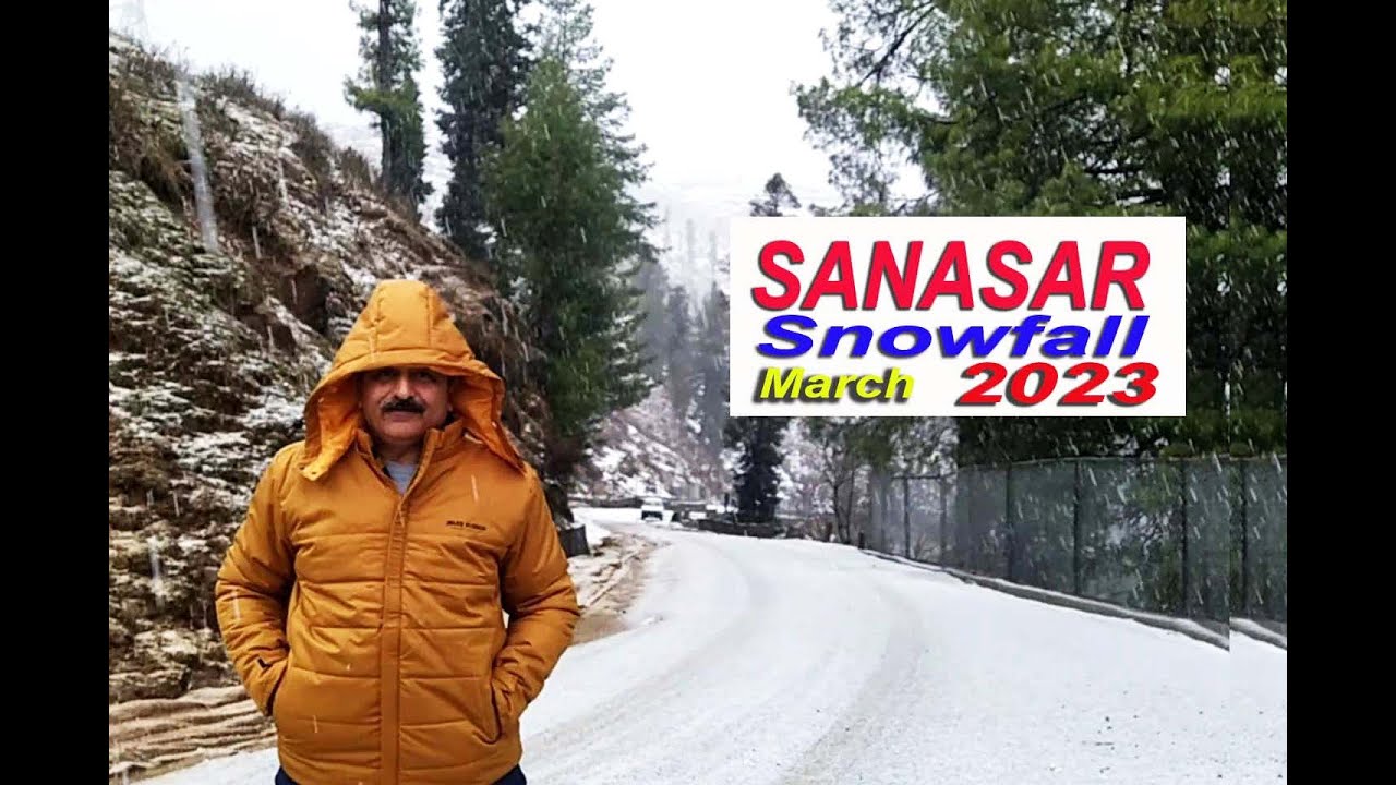 Sanasar Nathatop Snowfall March 2023 | Sanasar near Patnitop Snowfall ...