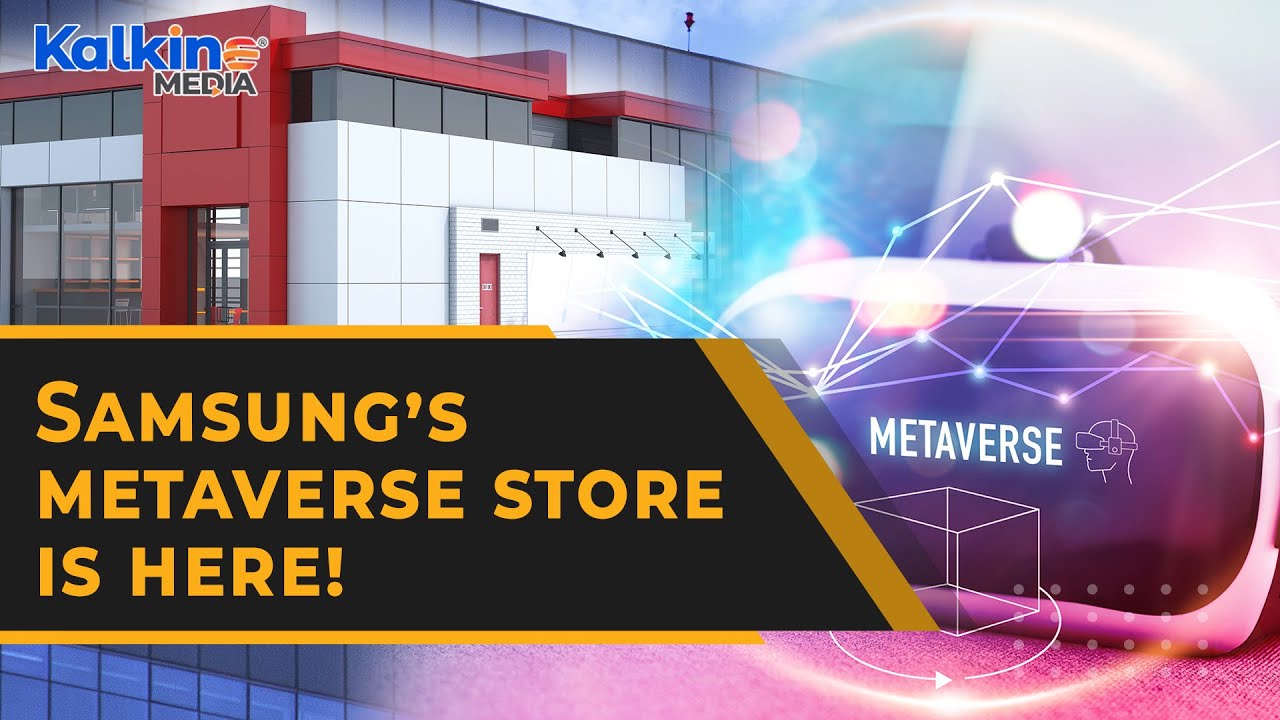 Everything you need to know about Samsung’s metaverse store - YouTube