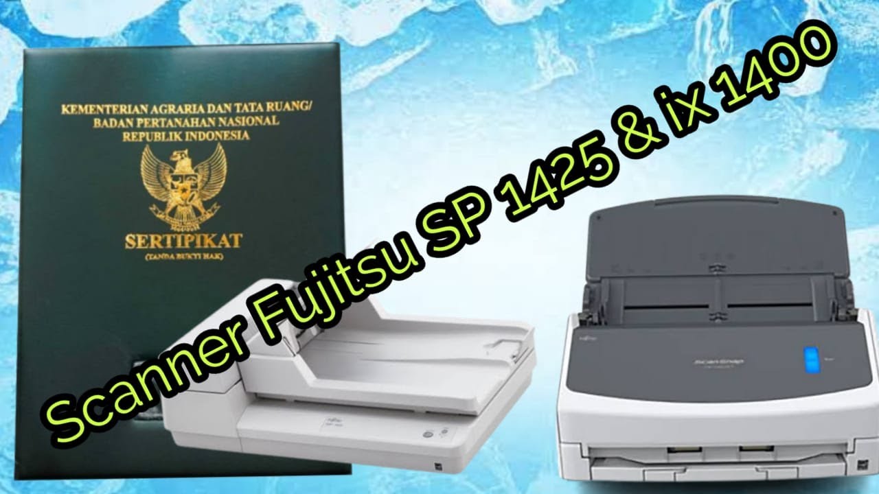 scanner Fujitsu SP 1425 dan ix 1400 untuk scan dokumen lembaran ...