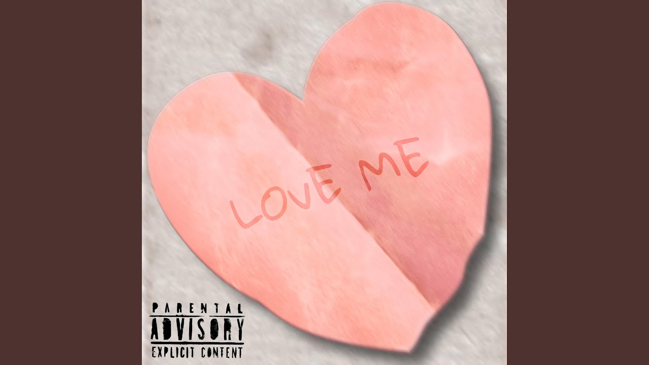 LOVE ME - YouTube