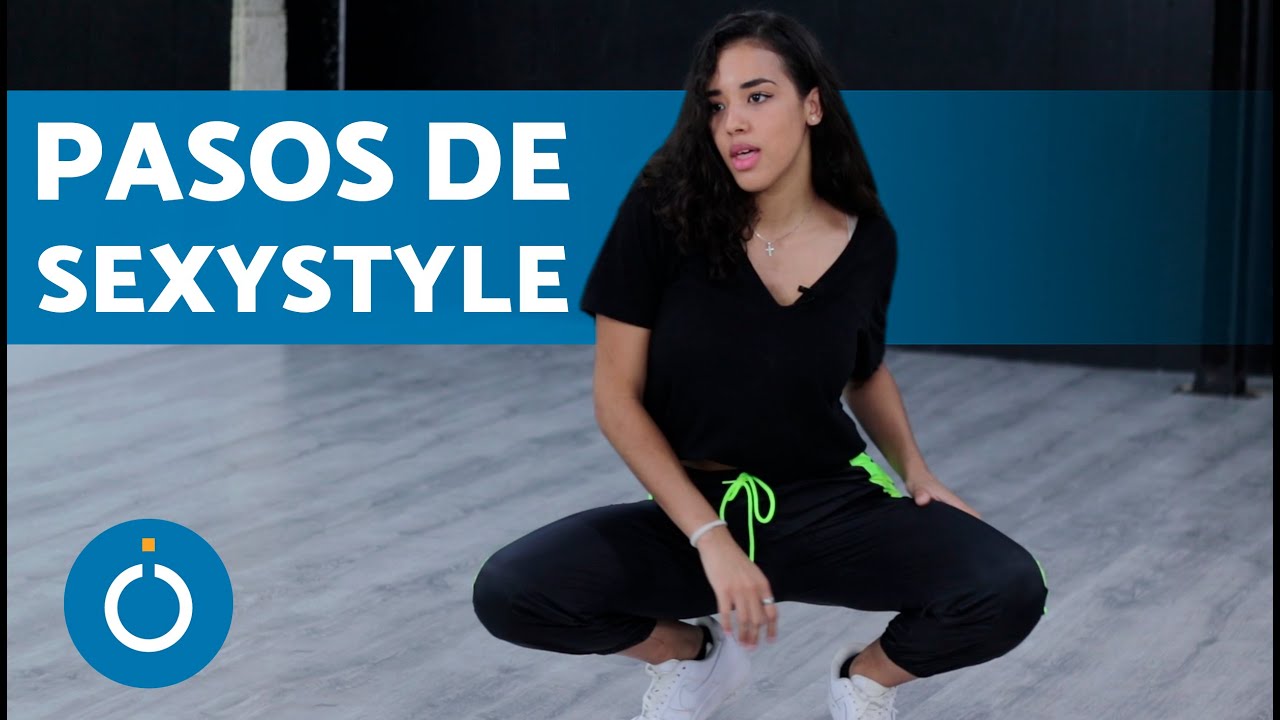 Pasos BÁsicos De Sexy Style Para CoreografÍas Youtube