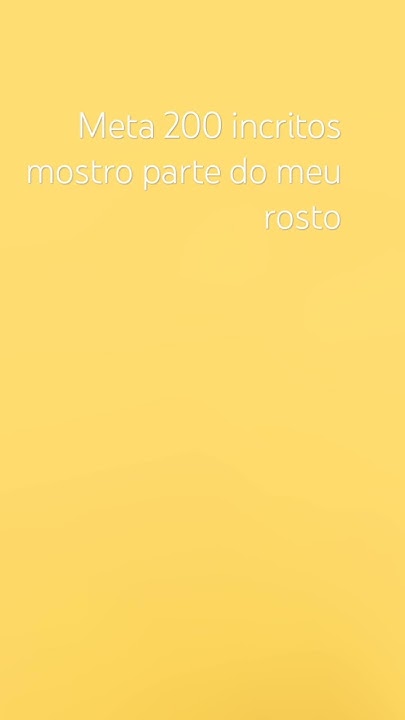 Meta 200 inscritos mostro meu rosto - YouTube