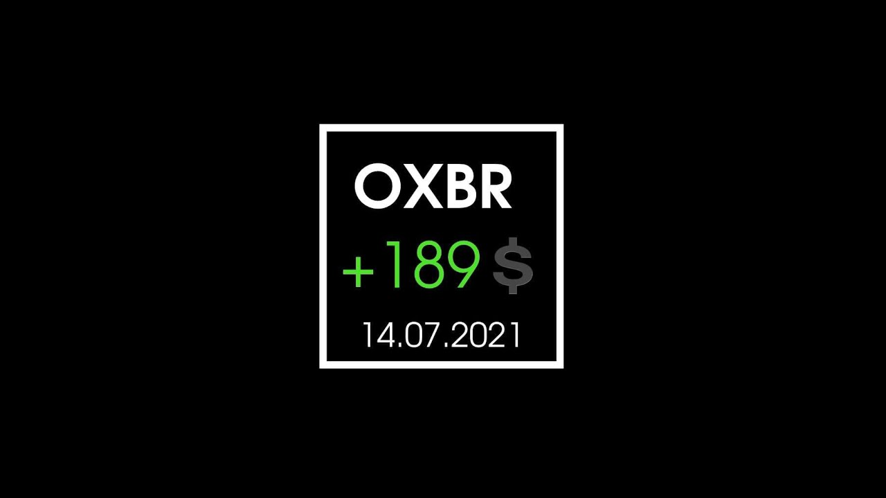 ТРЕЙДИНГ TRADING ТОРГУЕМ ФОНДОВЫЙ РЫНОК,АКЦИЯ OXBR ПРИБЫЛЬ +189$ ЛЕНТА ...