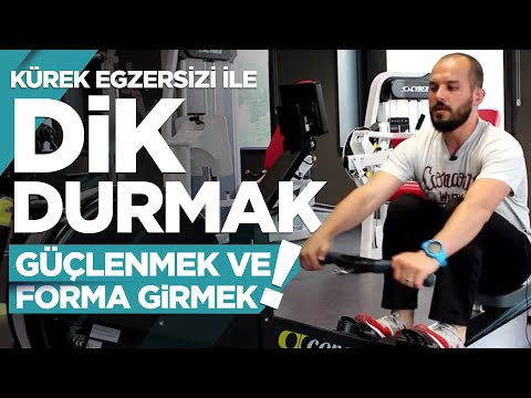 Kürek Egzersizi ile Dik Durmak, Güçlenmek ve Forma Girmek Mümkün