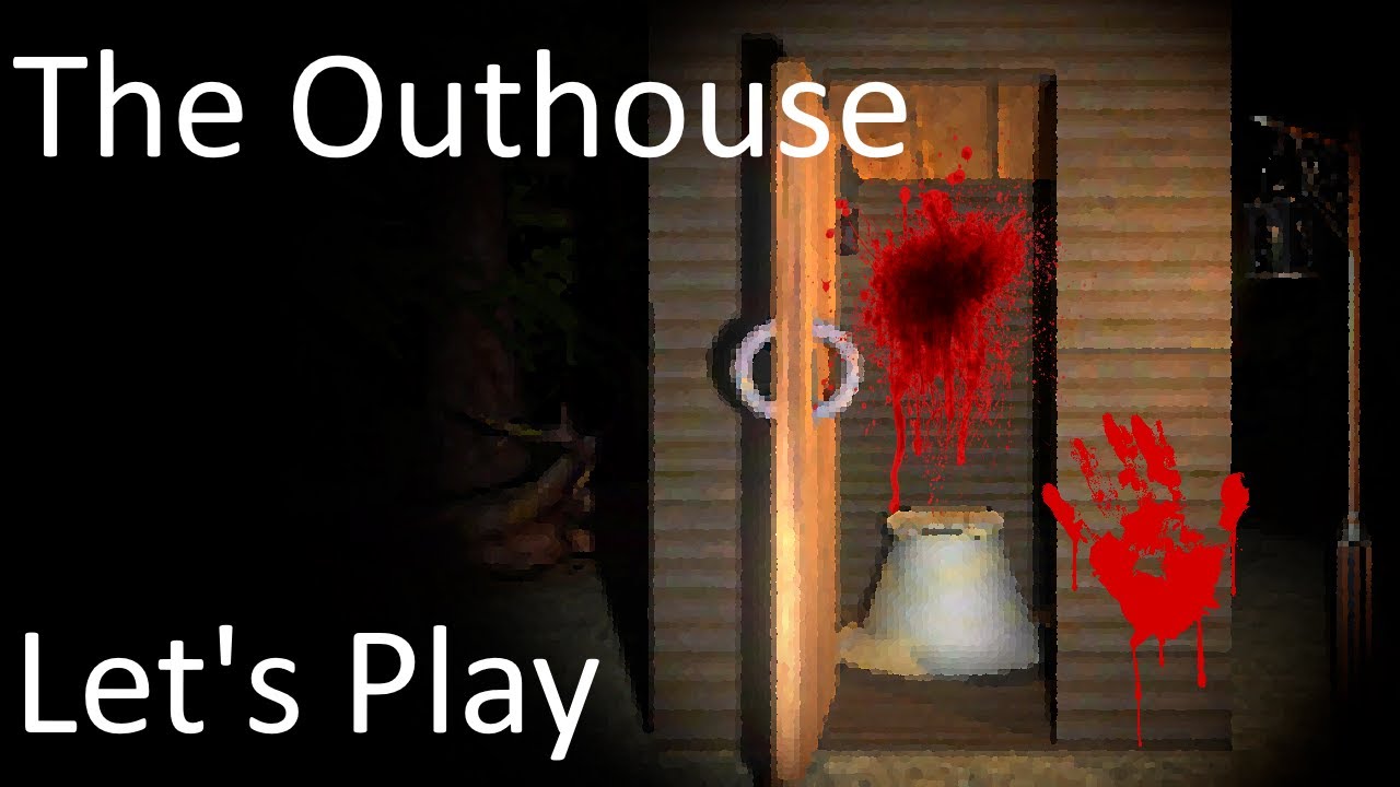 The Outhouse | Horror Game Let's Play [All Endings] - YouTube