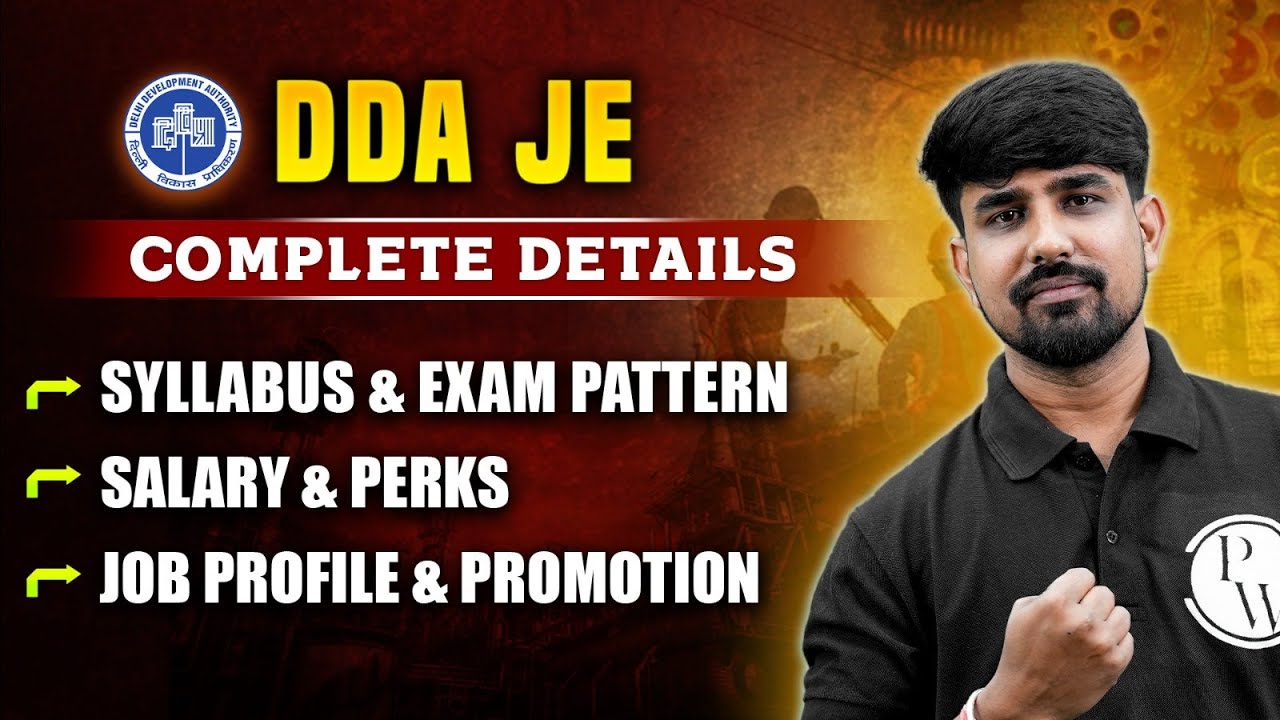DDA JE Vacancy | Syllabus, Exam Pattern, Job Profile, Salary, Perks ...