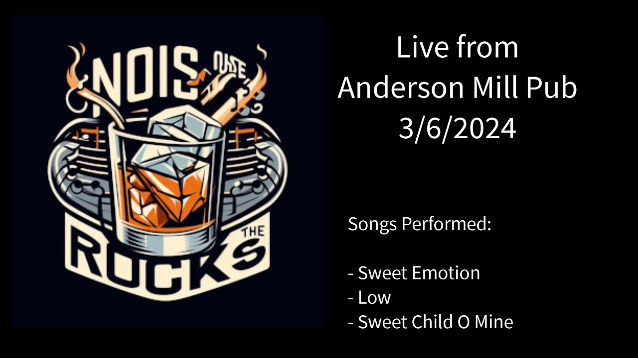 Noise On the Rocks - Live at Anderson Mill Pub 3/6/24 - YouTube