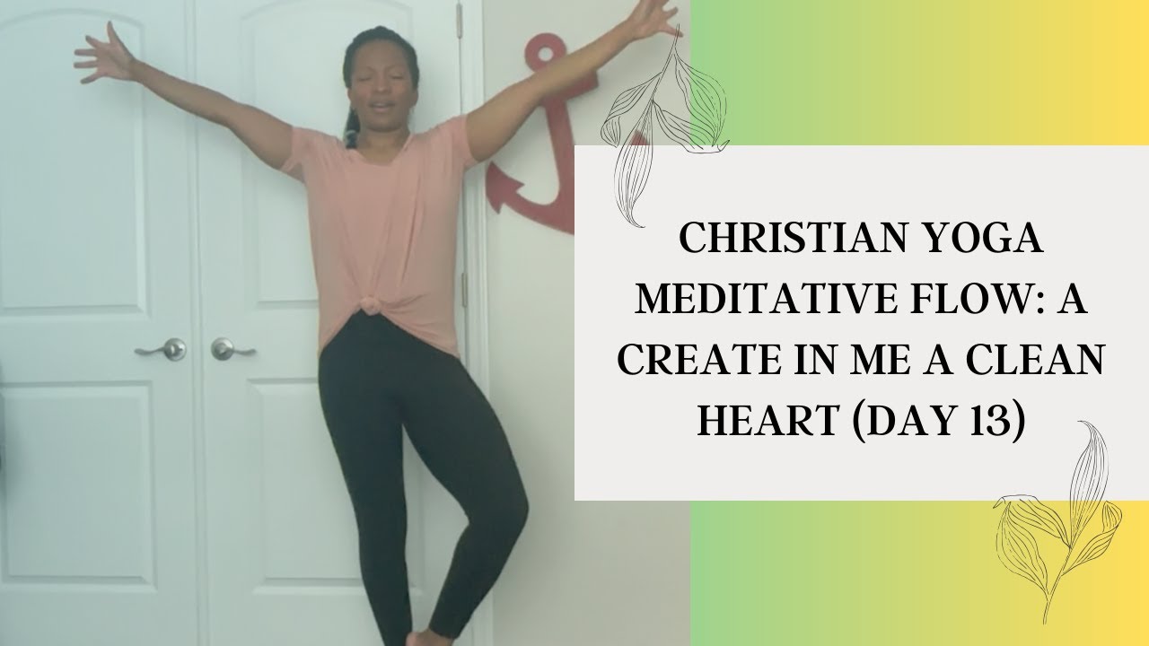 Holy Yoga Flow: A Yoga Sequence Inspired by Psalm 51:10 | Create in Me ...