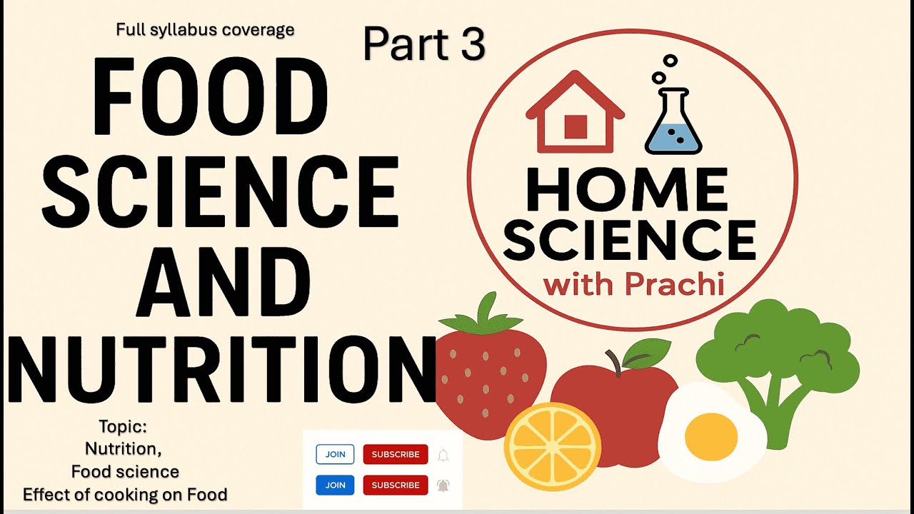 FOOD SCIENCE AND NUTRITION (HOMESCIENCE PART 3) EFFECT OF COOKING ON ...
