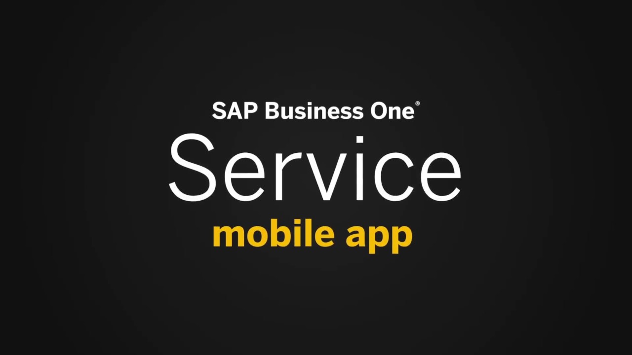 SAP Business One: Service Mobile App - YouTube