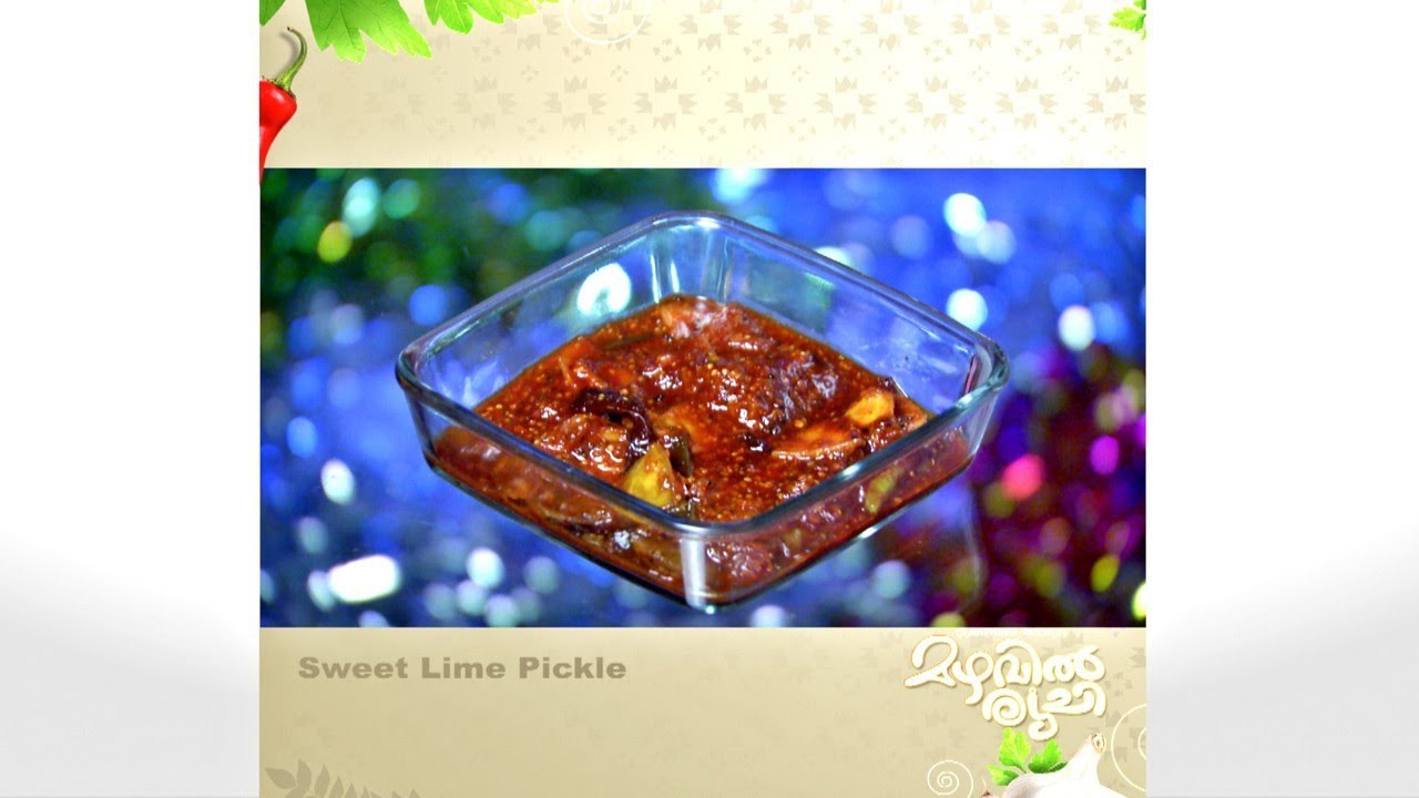 Mazhavil Ruchi I Sweet Lime Pickle I Mazhavil Manorama - YouTube