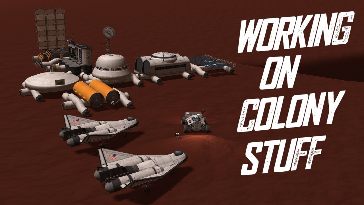 DUNA COLONY STUFF \ KSP 1.12.2 \ Kerbal Space Program - YouTube