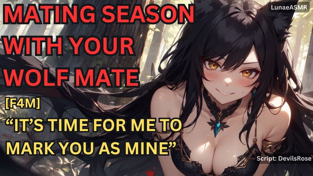 [F4M ASMR] Mating Season With Your Wolf Mate [SPICY 🔥] [Mommy] [Wolf Girl x Human] [Affirmations ...