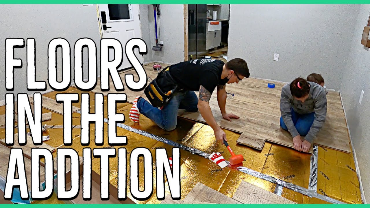 We Finally Installed Flooring in our Addition - YouTube