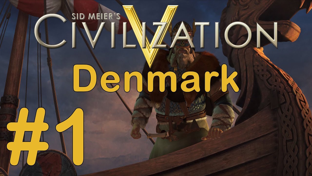 Civilization V Denmark Ep1 - Lets Begin - YouTube