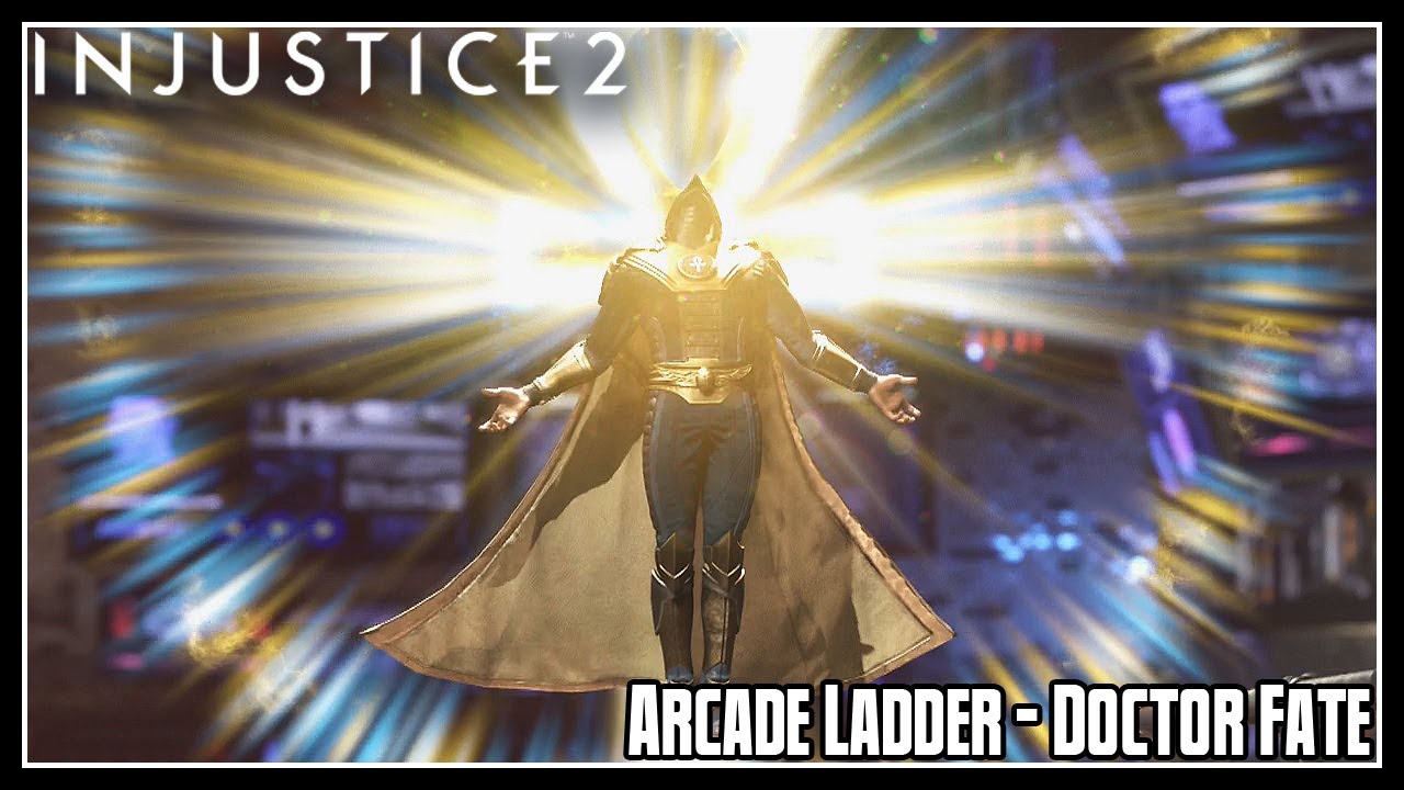 Injustice 2 Arcade Ladder Mode - Doctor Fate - YouTube
