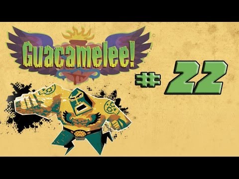 [HD] Guacamelee Part 22 - Boss Battle Carlos Calaca(FINAL) (No ...