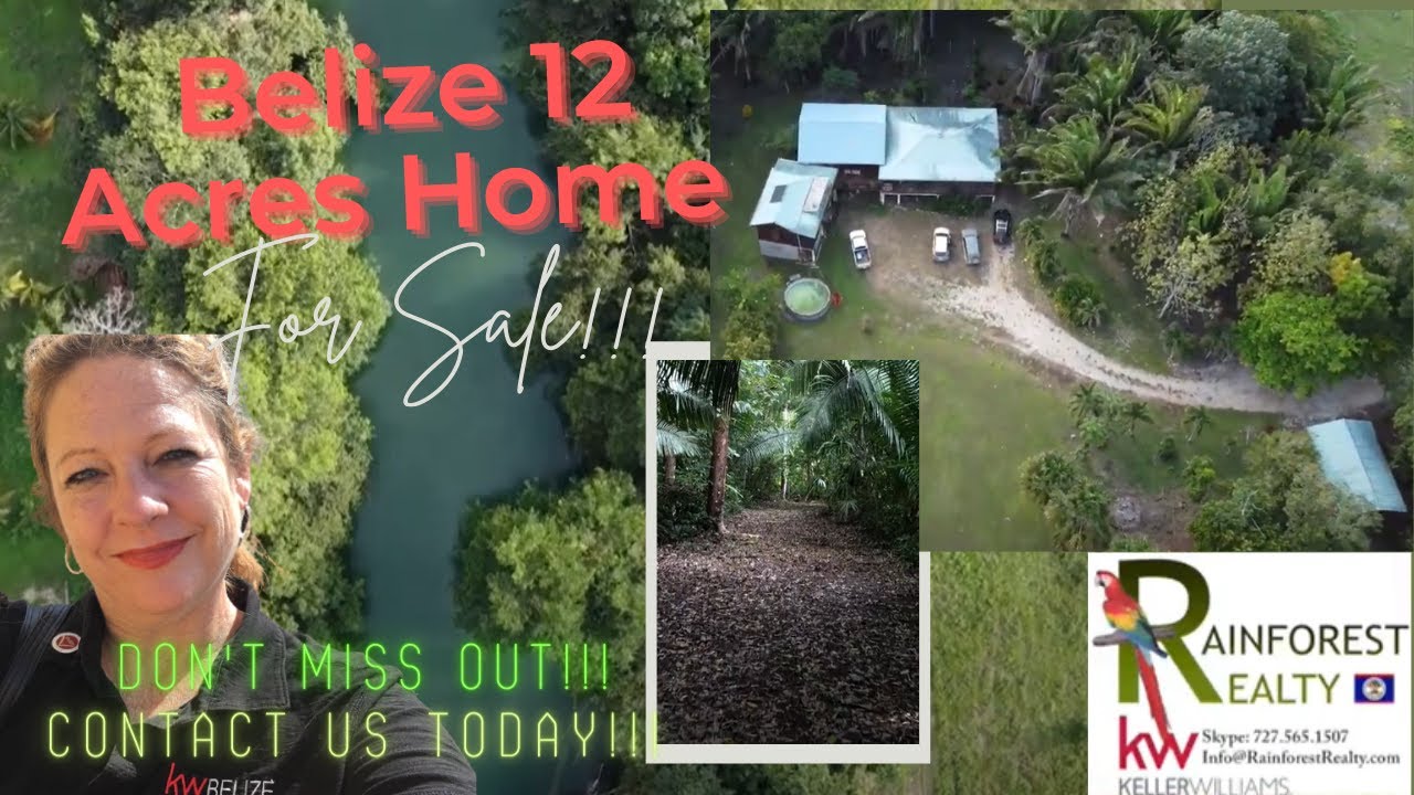 Keller Williams Belize Macarena Rose - Belize 12 Acres with Home Bullet ...