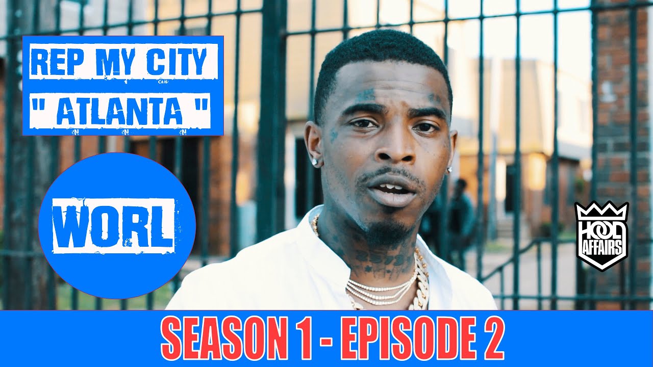WORL 4 SEASONS PROJECTS - REP MY CITY: [ ATLANTA SEASON 1 ] EPISODE 2 ...