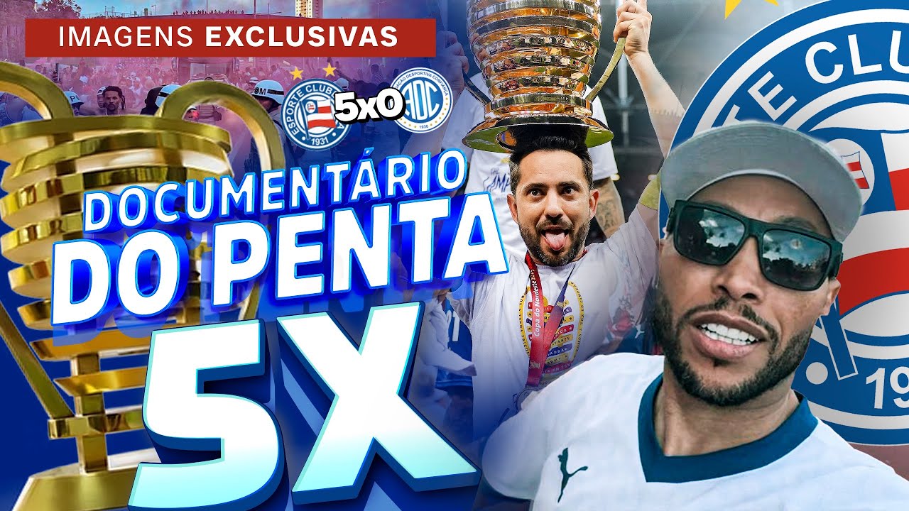 🏆[DOC. BAHIA PENTA DO NORDESTE] BAHIA 5x0 CONFIANÇA, IMAGENS INÉDITAS E ...
