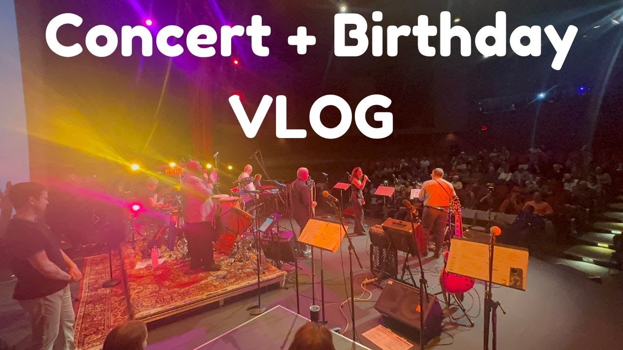 Concert + Birthday VLOG - YouTube