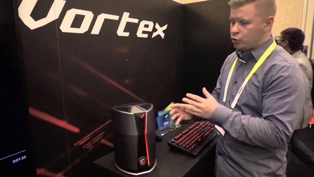 MSI Vortex Gaming PC @ CES 2016 - YouTube