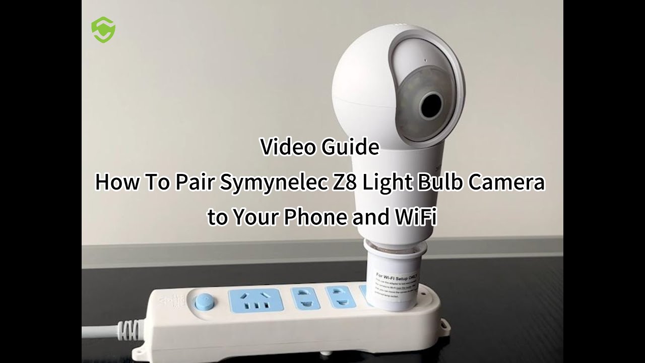 How To Pair Symynelec Z8 Light Bulb Camera to Your Phone and WiFi - YouTube