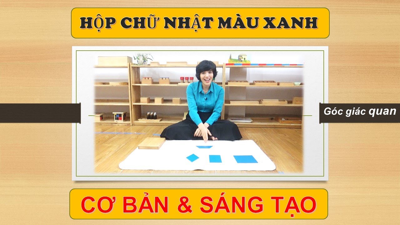 Hộp chữ nhật màu xanh (Blue Rectangular Box) - Hoạt động giác quan ...