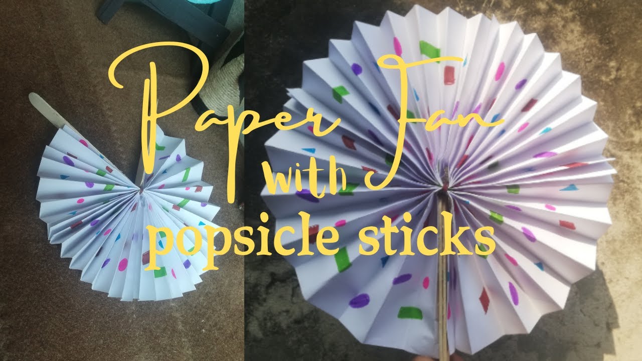 Paper Fan with ice cream stick | how to make Popsicle fan | The ...