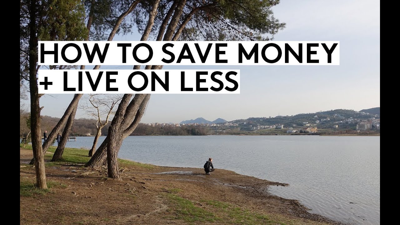 HOW TO SAVE MONEY AND LIVE ON LESS TAG - YouTube