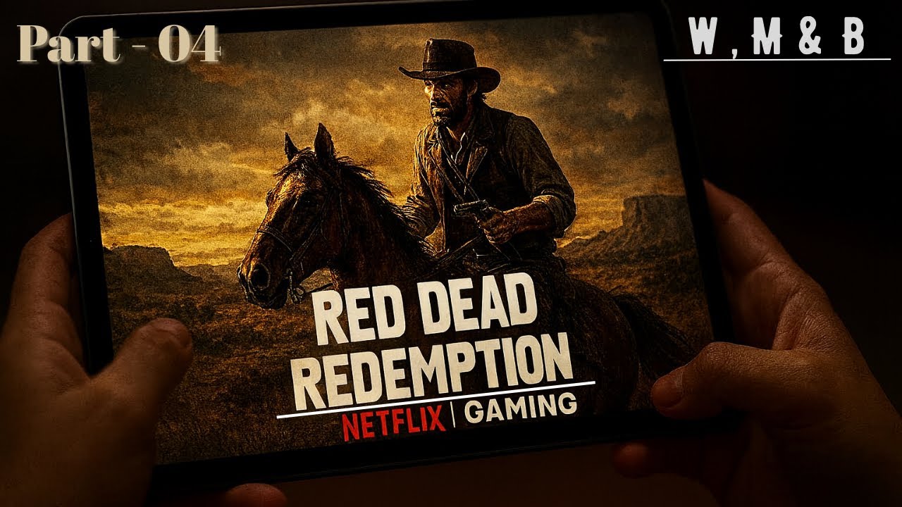 RED DEAD REDEMPTION | Netflix edition | part 4 | Android/ios | iPad ...