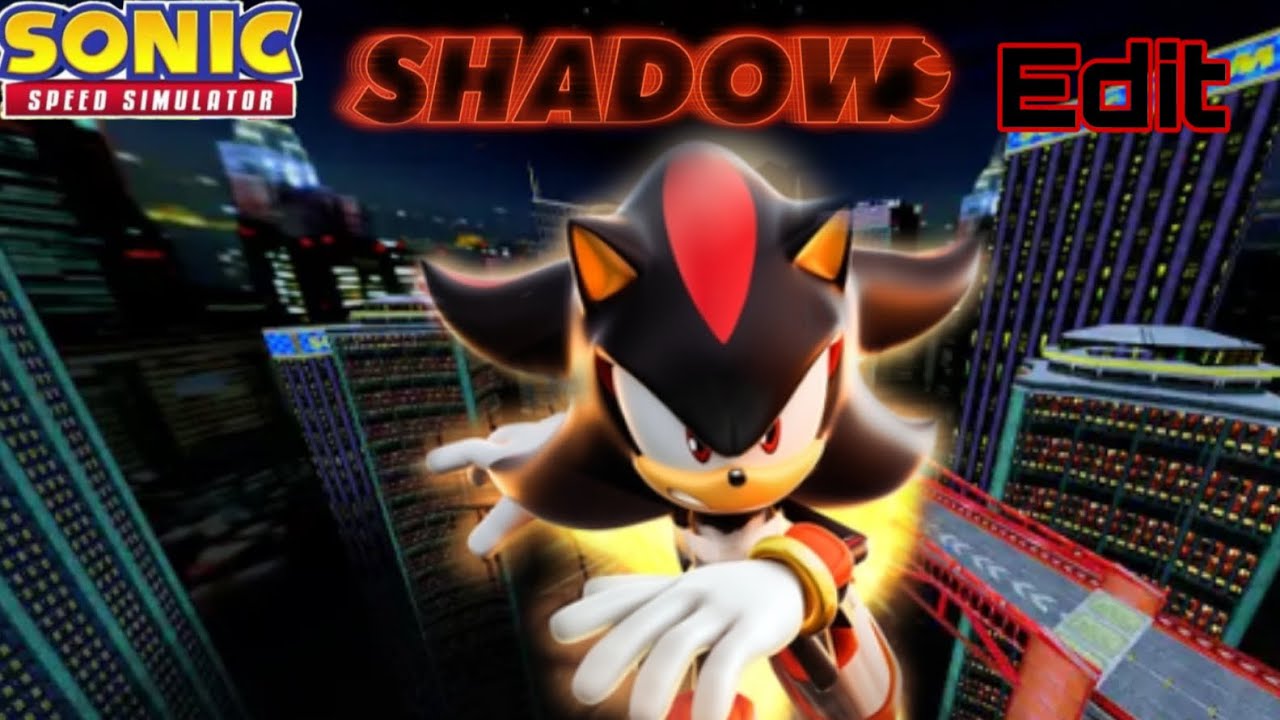 Shadow The Hedgehog Edit (Sonic Speed Simulator) #Sonic #yearofshadow #Sonicmovie3 - YouTube