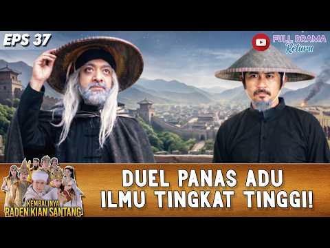 ADU ILMU TINGKAT TINGGI! PRABU SILIWANGI HADAPI KURANDAGENI | KIAN SANTANG EPS 37